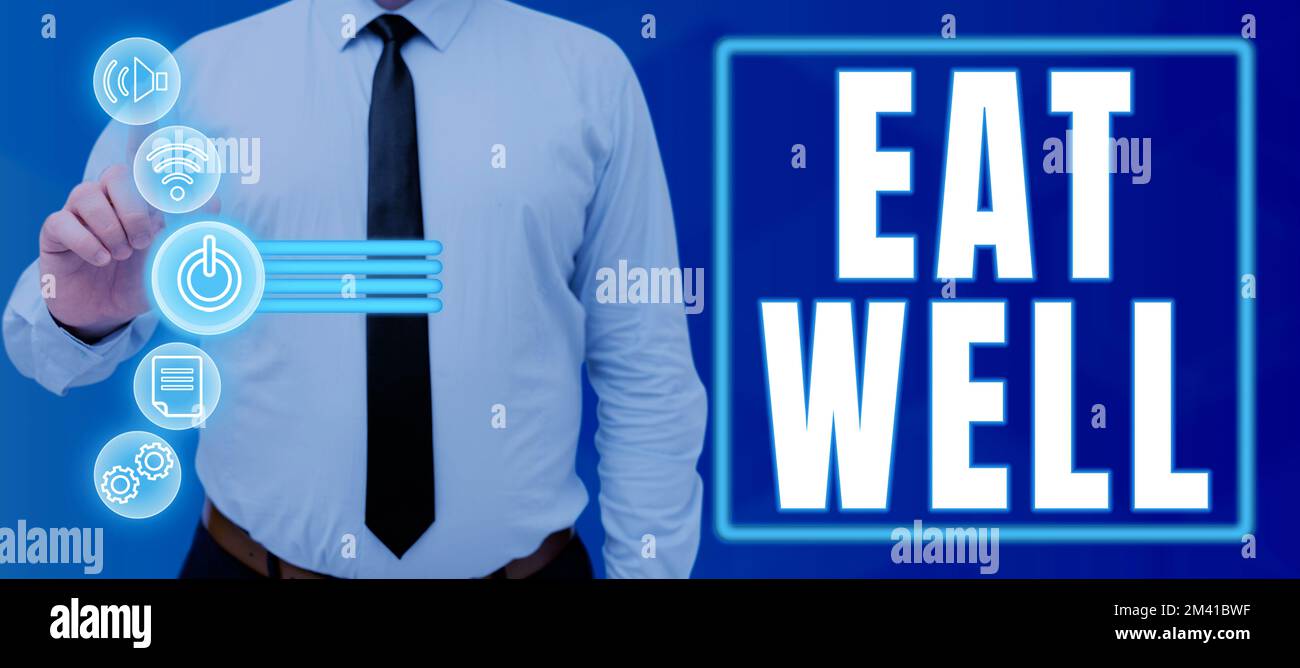 Hand writing sign Eat Well. Business concept Practice of eating only ...