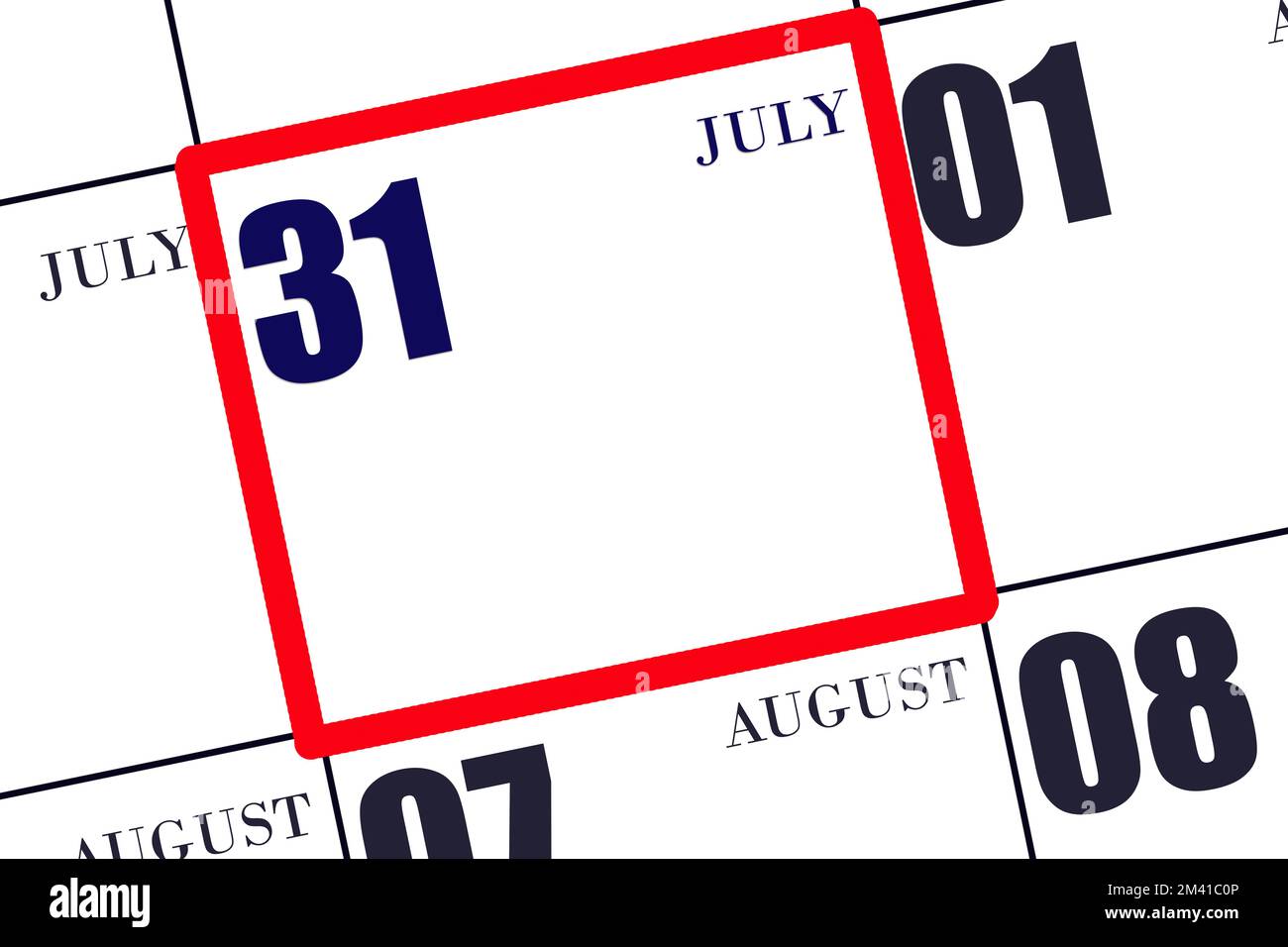 Date 31 July in a frame on the calendar, mockup, copy space. Calendar ...