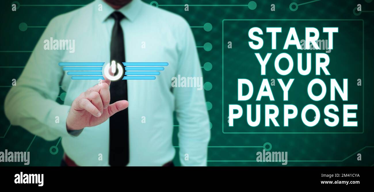 Text caption presenting Start Your Day On Purpose. Conceptual photo ...