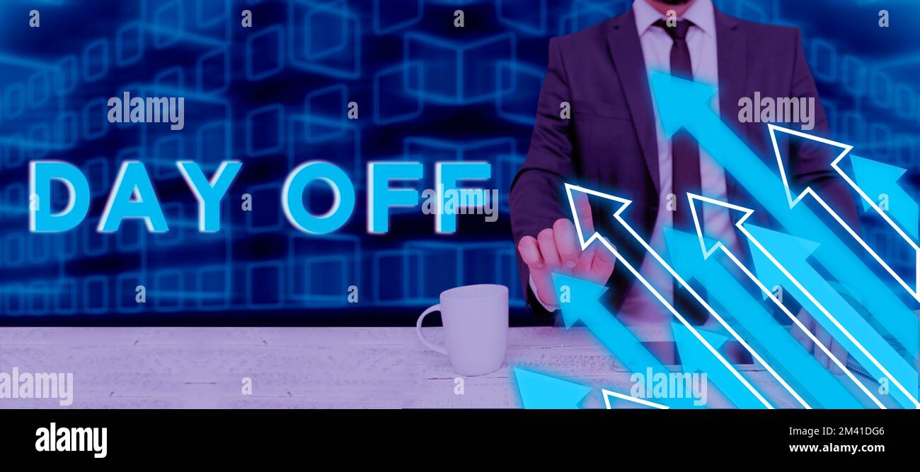 Text sign showing Day Off. Concept meaning when you do not go to work ...