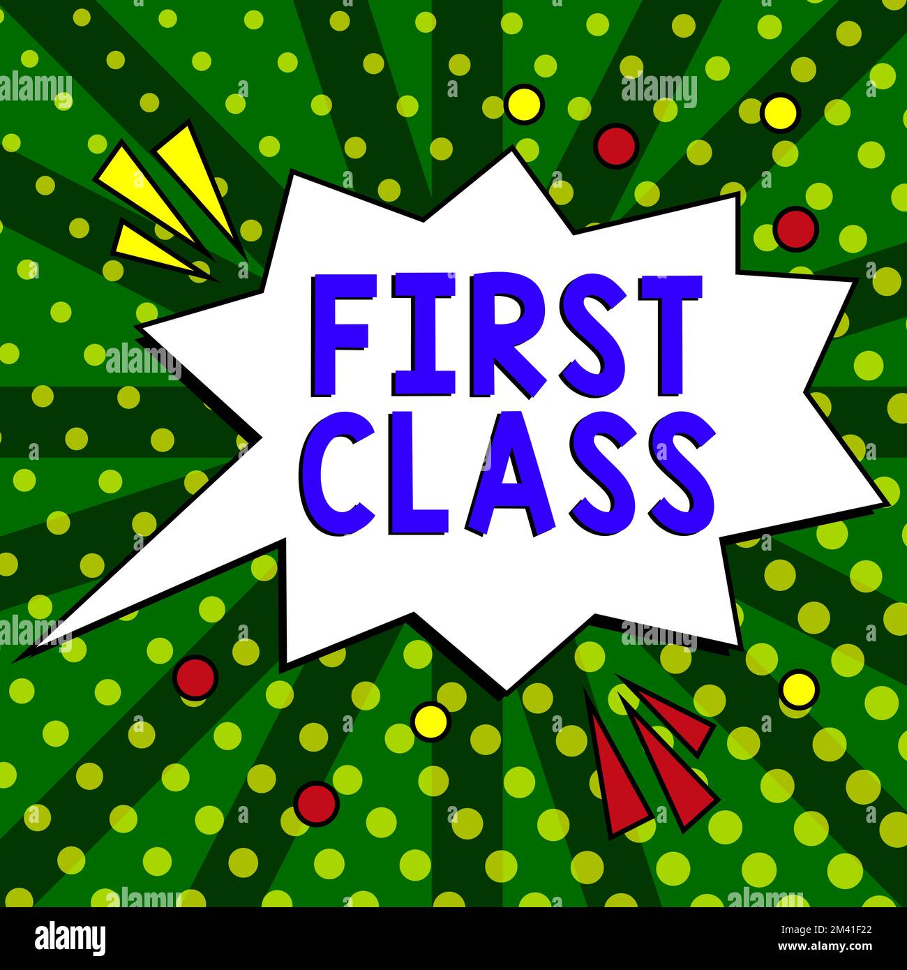 Sign displaying First Class. Word Written on the most expensive and ...