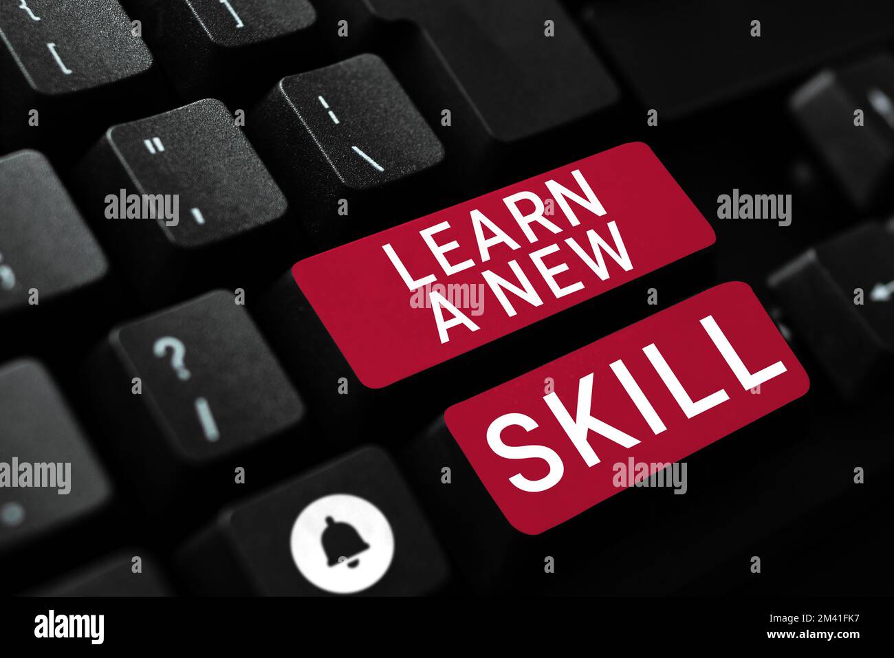 Sign displaying Learn A New Skill. Concept meaning acquisition knowledge through study ...