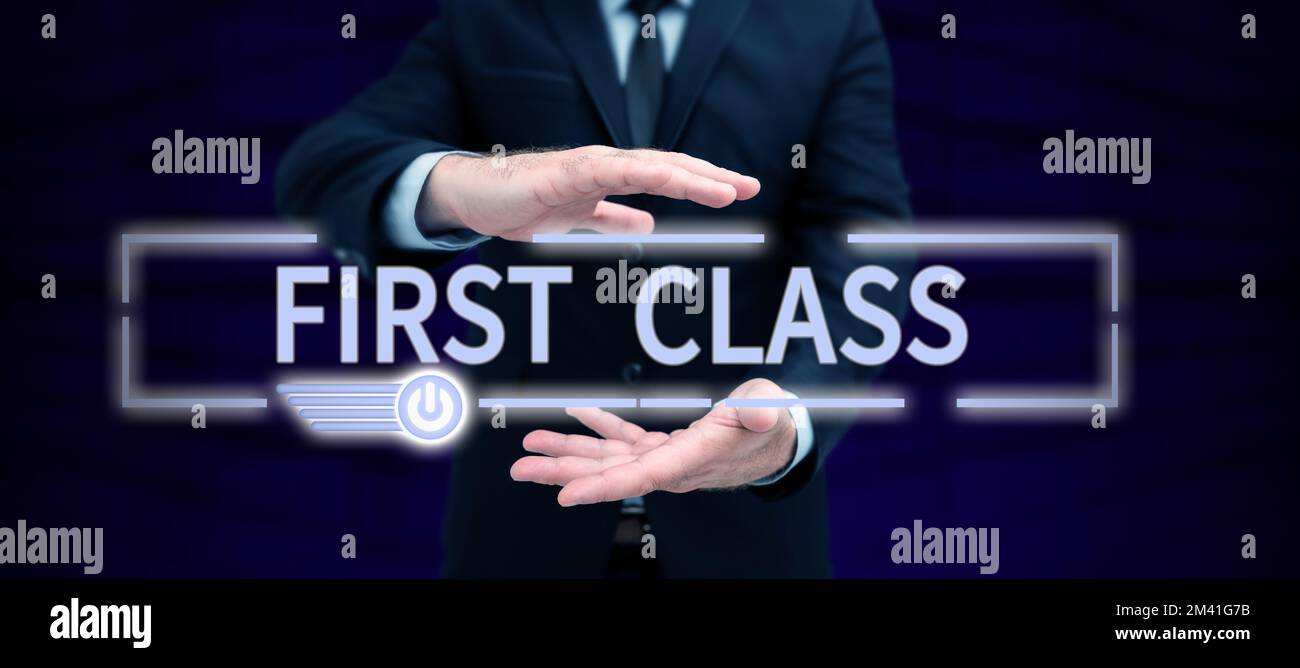 Handwriting text First Class. Internet Concept the most expensive and ...