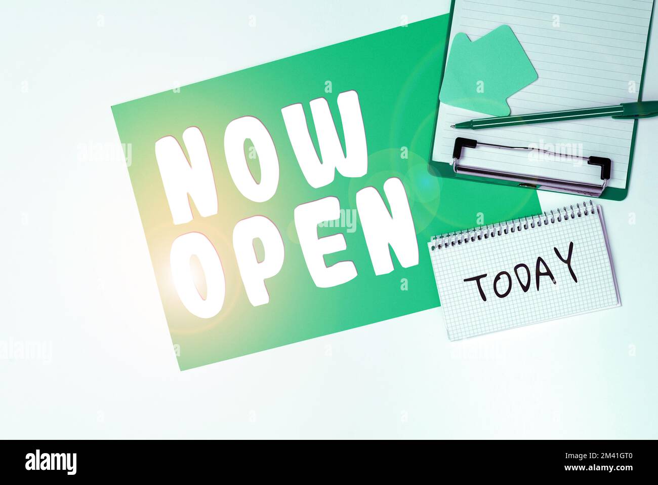 Sign displaying Now Open. Business approach leave door or windows not ...