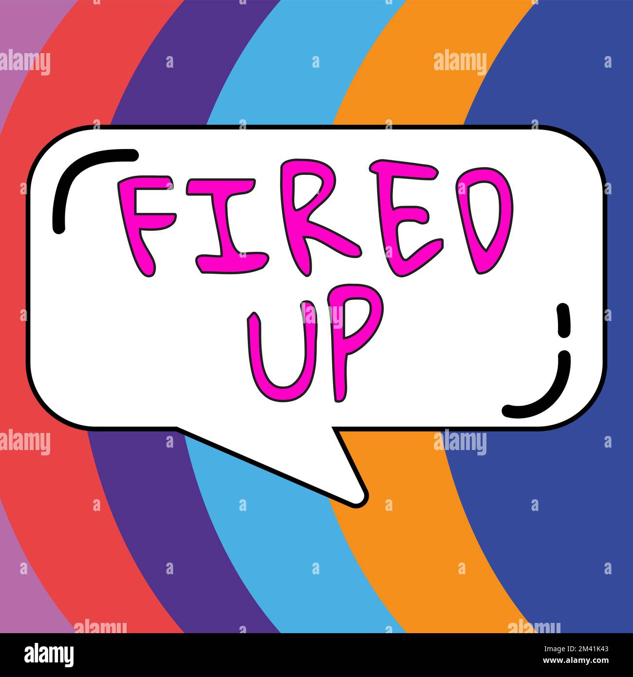 Inspiration showing sign Fired Up. Business approach means that someone ...