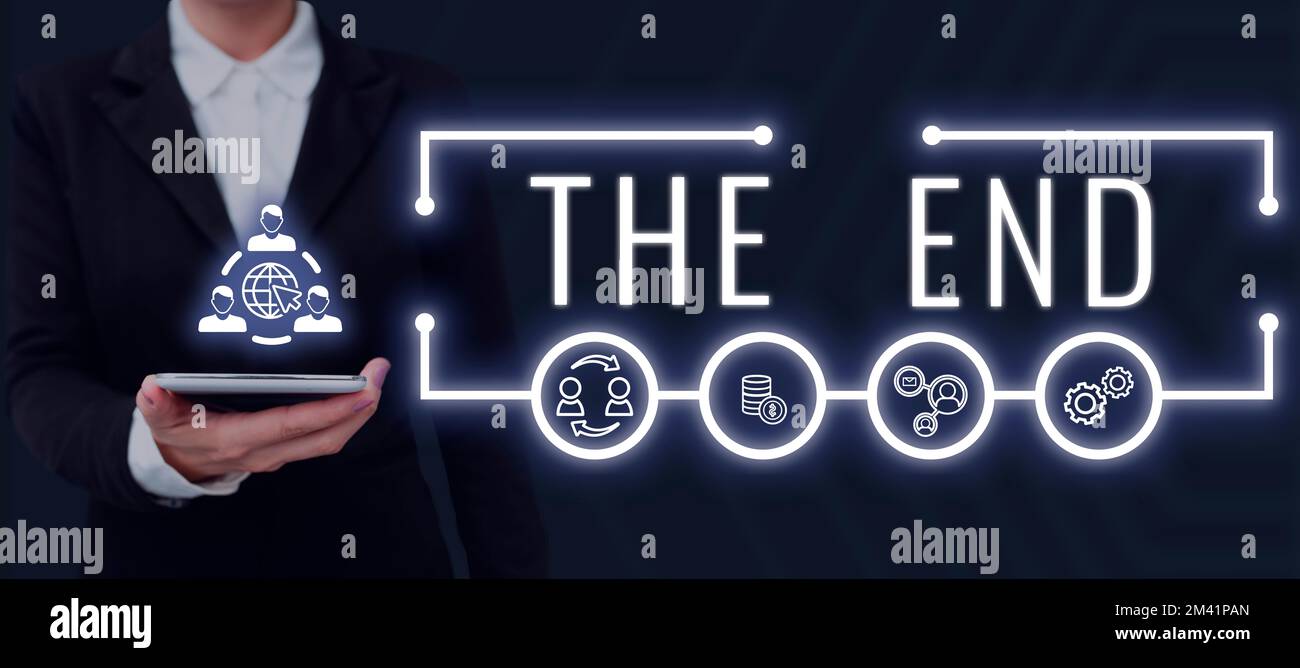 Text sign showing The End. Word for Final part of play relationship ...