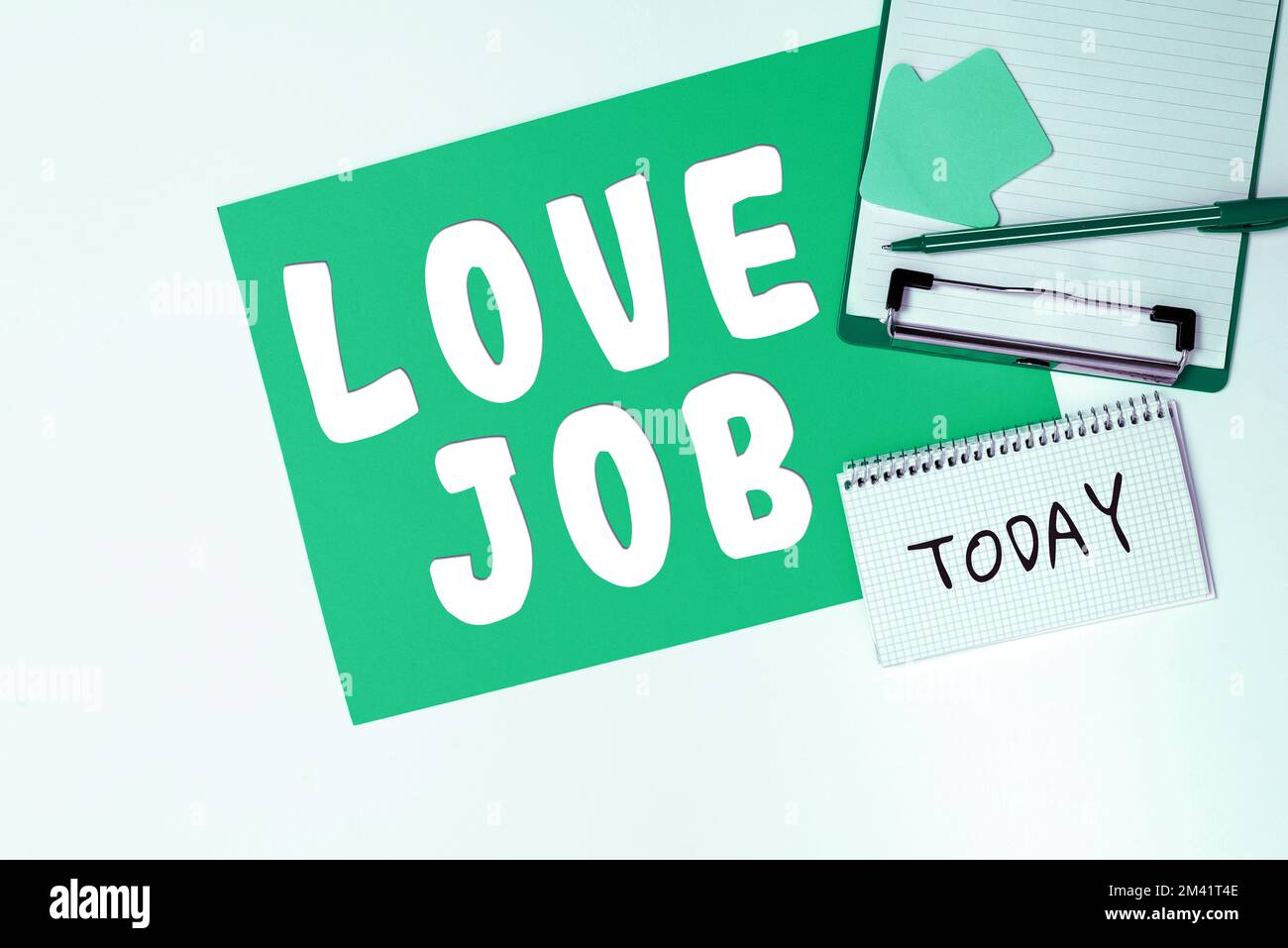Sign displaying Love Job. Business idea designed to help locate a ...
