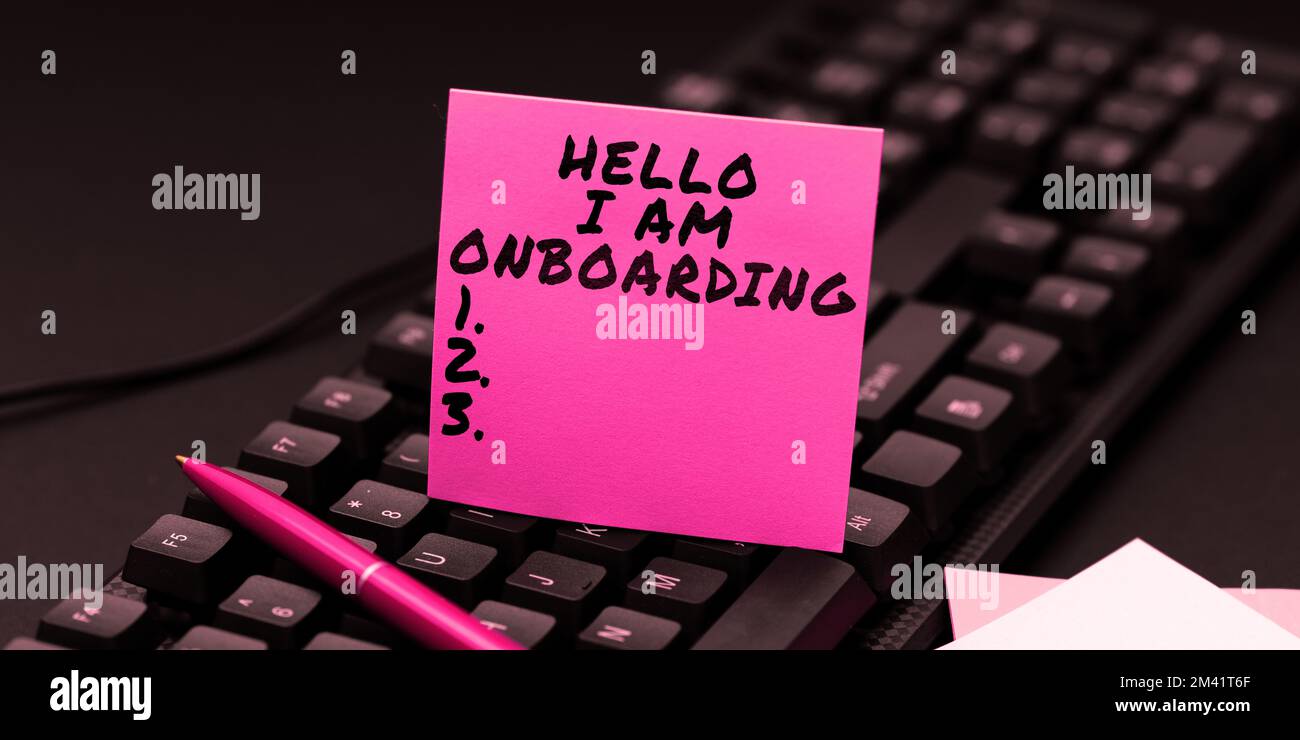 Conceptual display Hello I Am Onboarding. Concept meaning Action Process of integrating a new ...