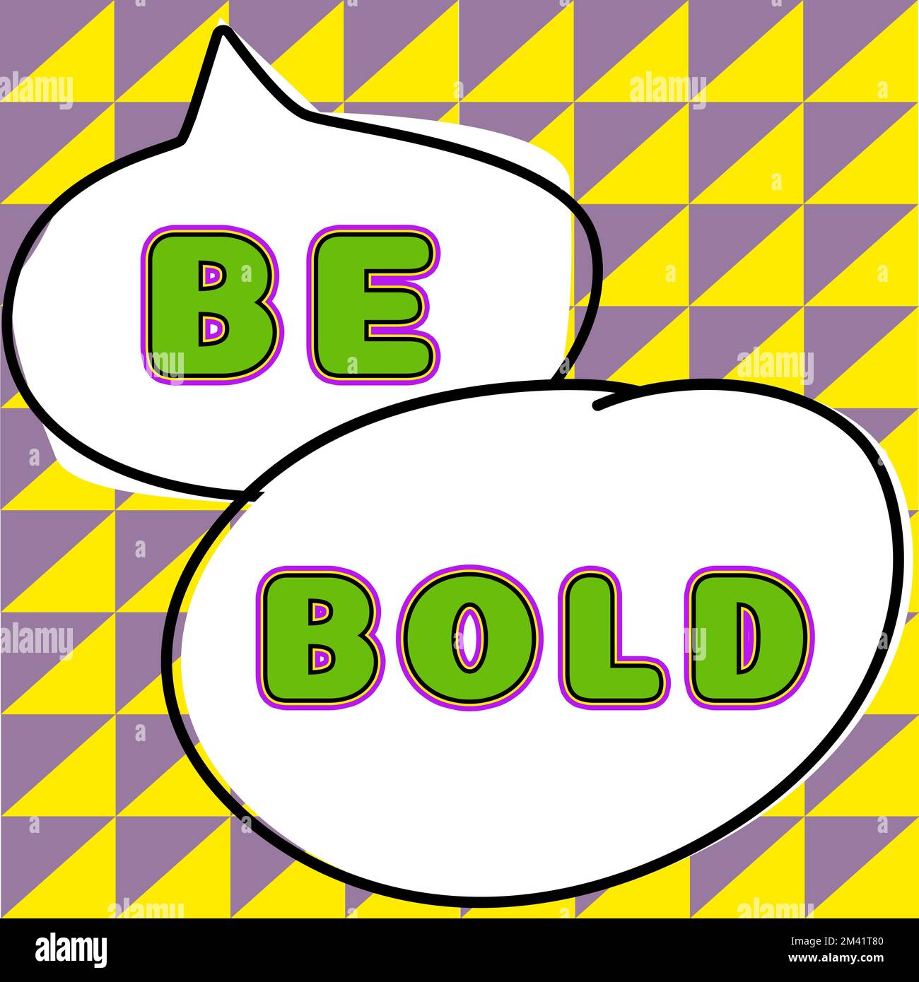 Hand writing sign Be Bold. Business approach Go for it Fix it yourself ...