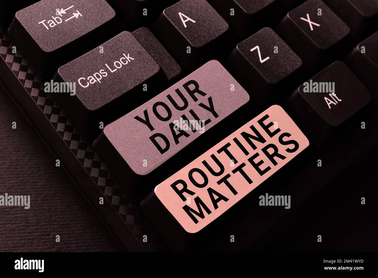 Conceptual display Your Daily Routine Matters. Business approach Have ...