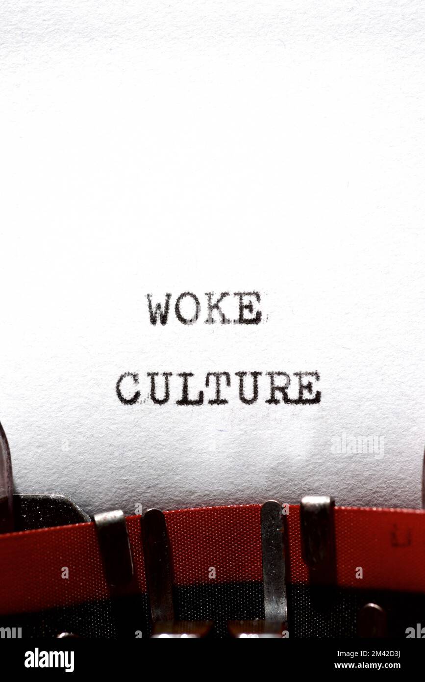 Woke culture phrase written with a typewriter Stock Photo - Alamy