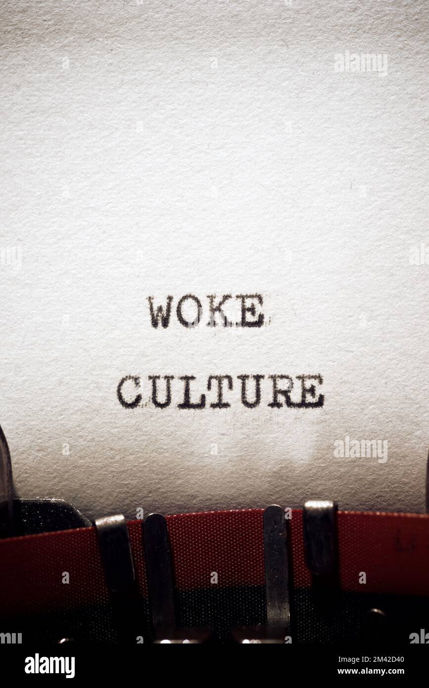 Woke culture phrase written with a typewriter Stock Photo - Alamy