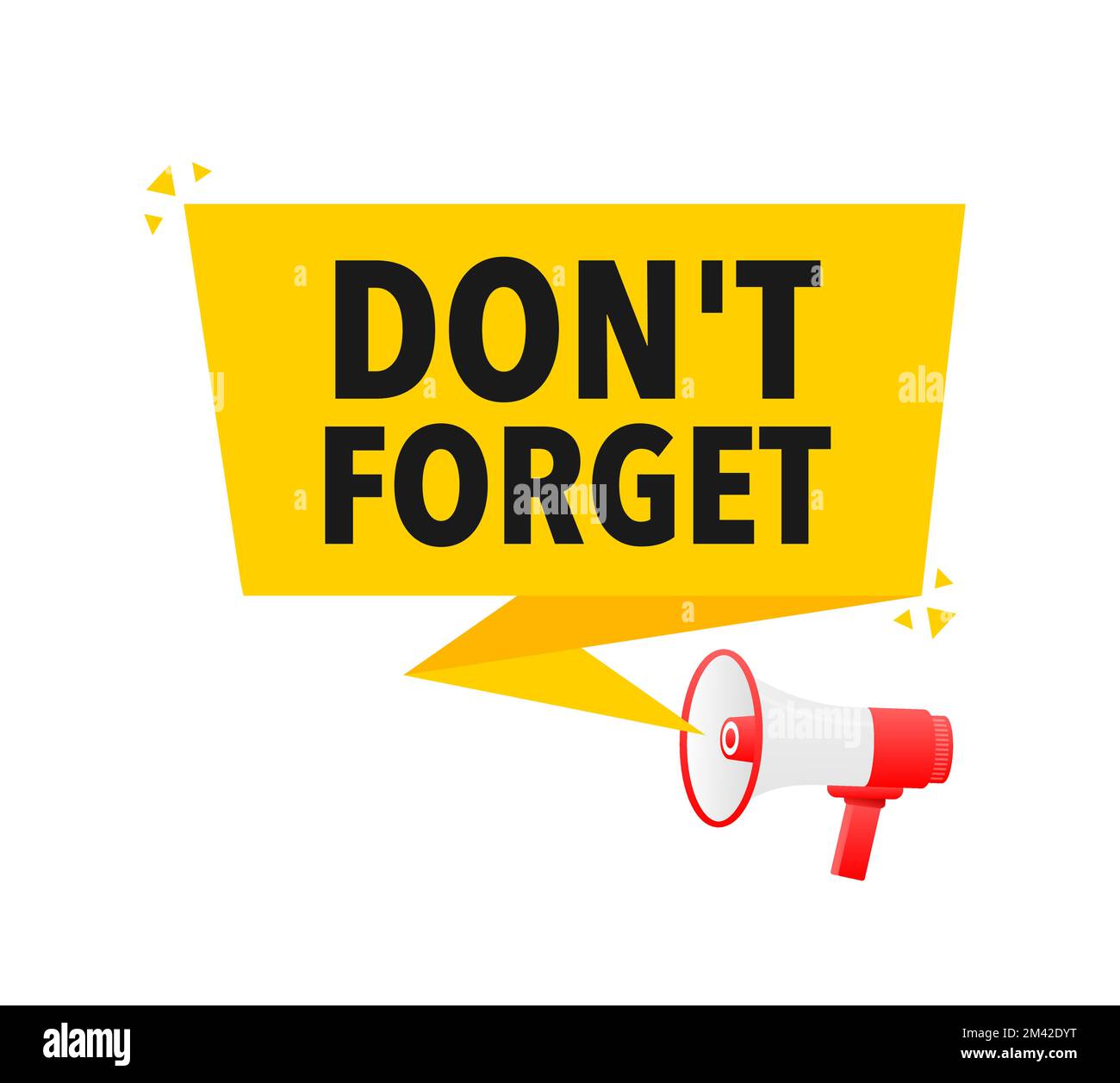 Dont Forget Announcement Megaphone Label Loudspeaker Speech Bubble