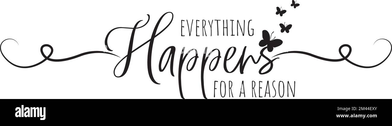 Everything happens for a reason, vector. Stencil art design isolated on ...