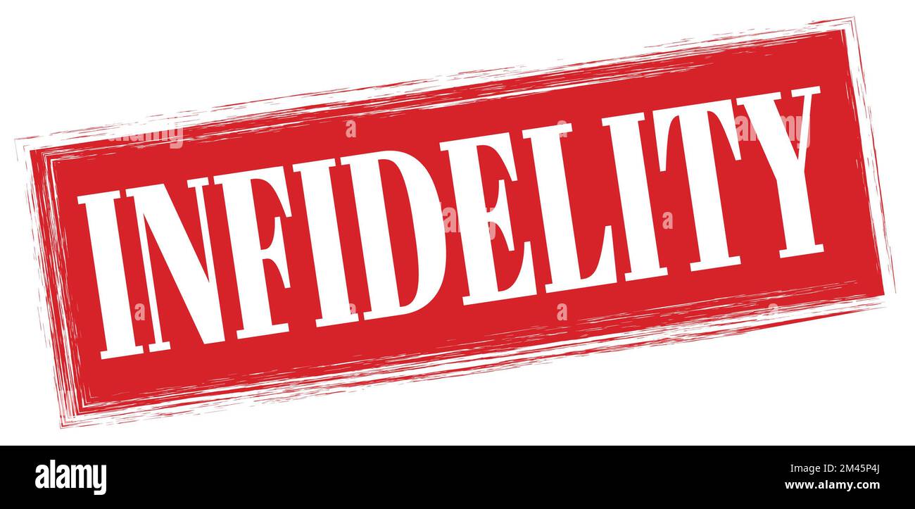 INFIDELITY text written on red rectangle stamp sign Stock Photo - Alamy