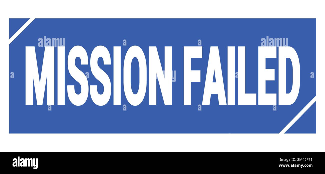 Mission failed stamp hi-res stock photography and images - Alamy