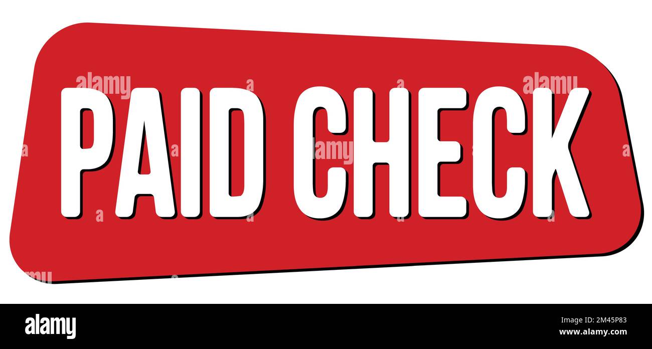 PAID CHECK text written on red trapeze stamp sign Stock Photo - Alamy