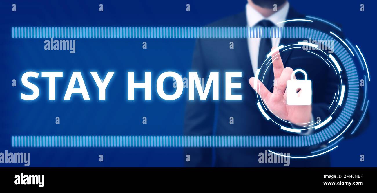Text caption presenting Stay Home. Conceptual photo not go out for an ...