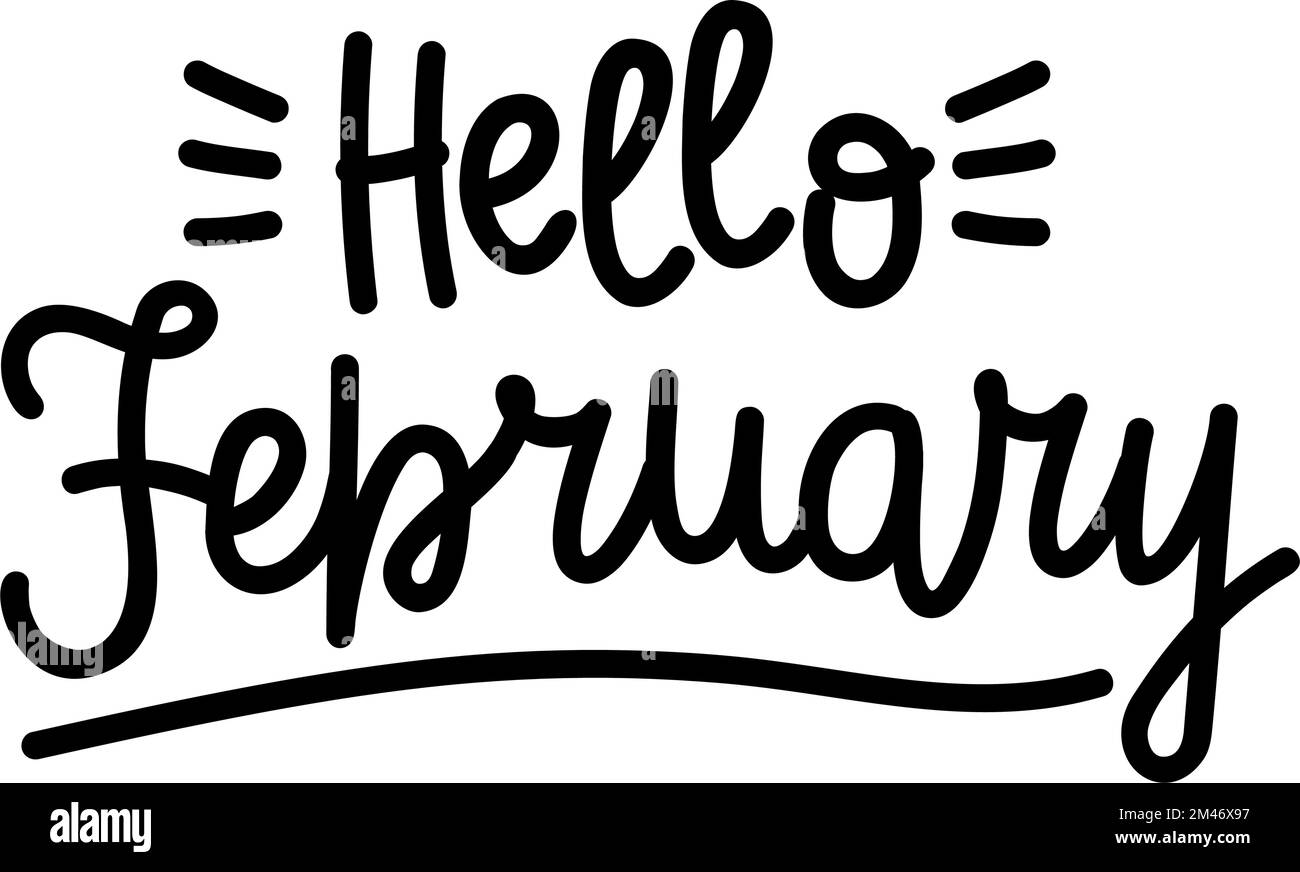 Hand drawn lettering Hello February isolated on white background ...