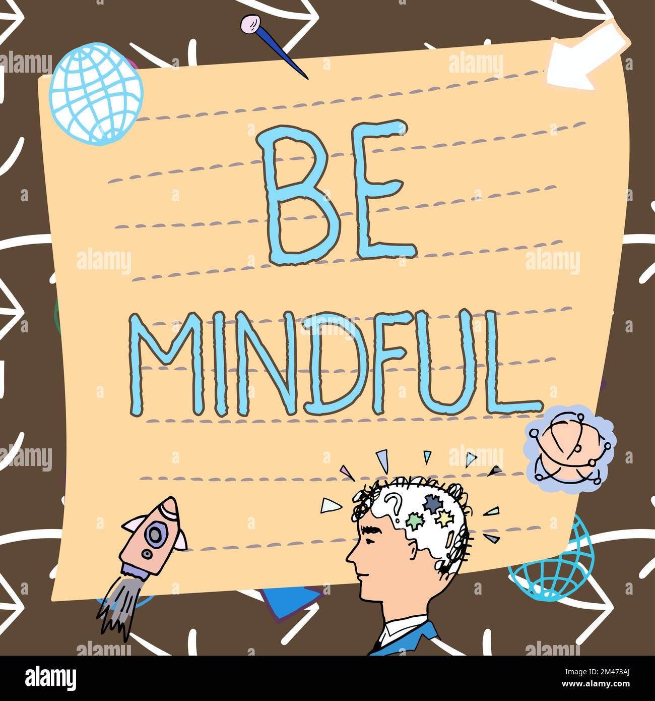 Text sign showing Be Mindful. Concept meaning paying close attention to ...