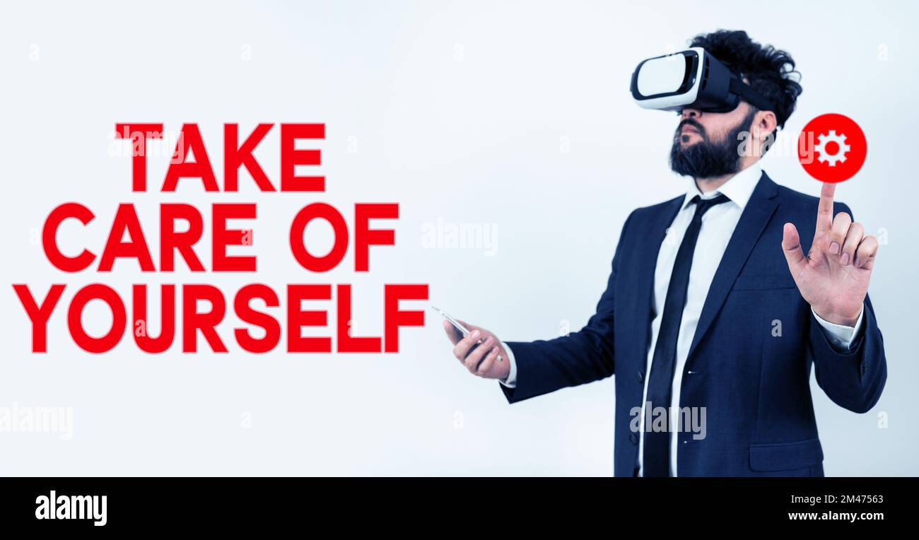 Conceptual caption Take Care Of Yourself. Business approach a polite ... Conceptual caption Take Care Of Yourself. Business approach a polite ...