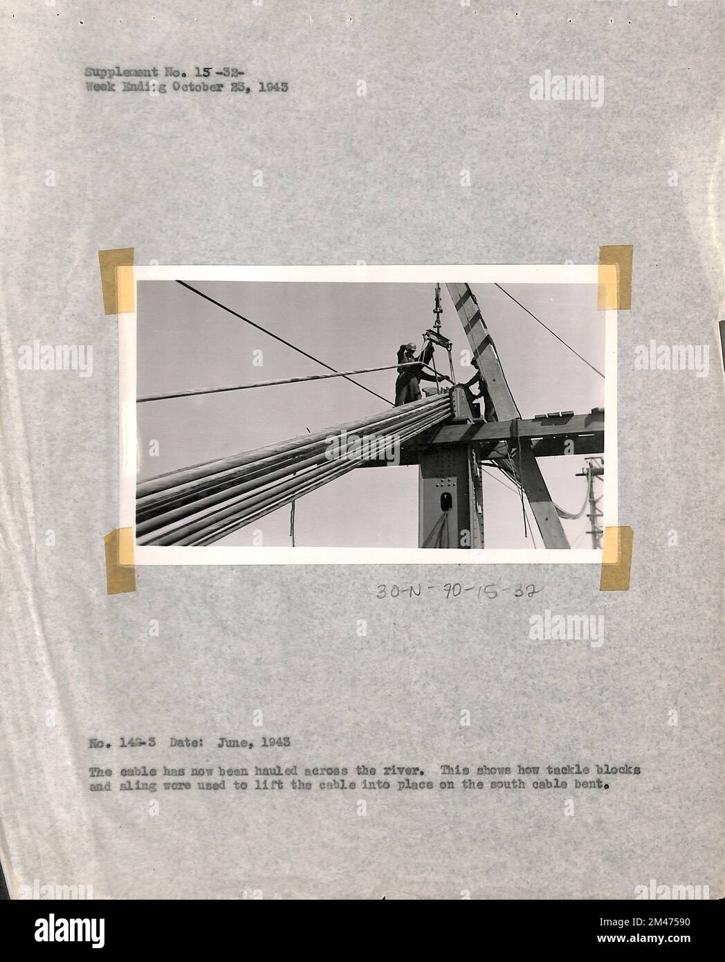 Tackle blocks and sling lift cable into place. Original caption: The ...