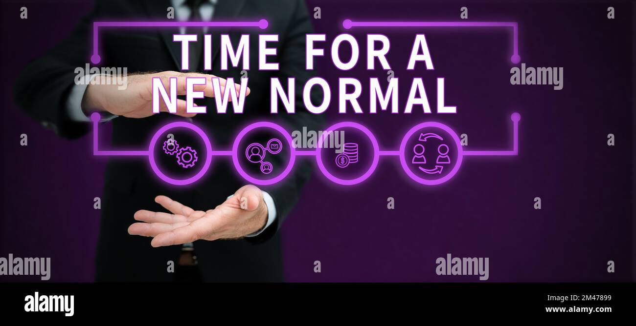 Conceptual caption Time For A New Normal. Business approach Make a big ...