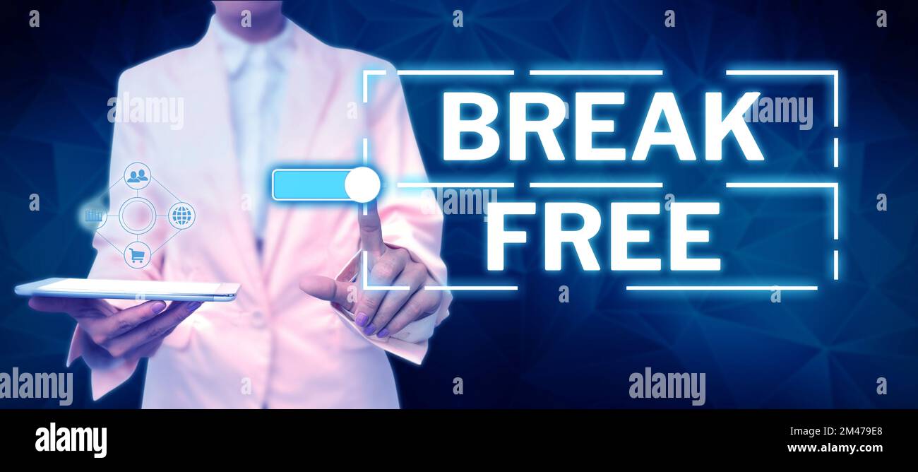 Text caption presenting Break Free. Word Written on another way of ...