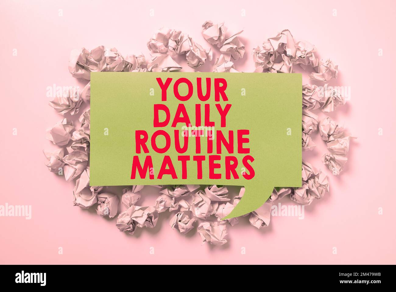 Conceptual display Your Daily Routine Matters. Business concept Have ...