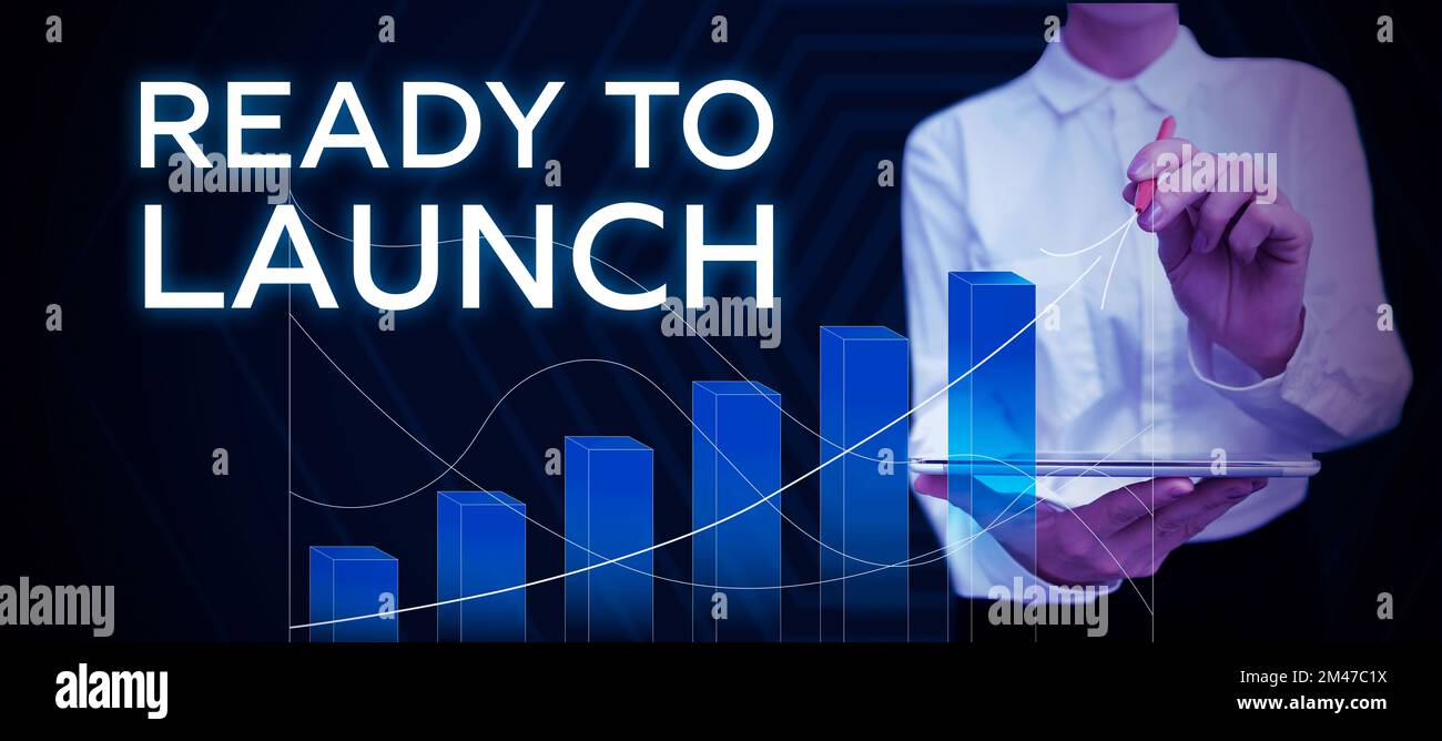 Text caption presenting Ready To Launch. Business approach an event to ...
