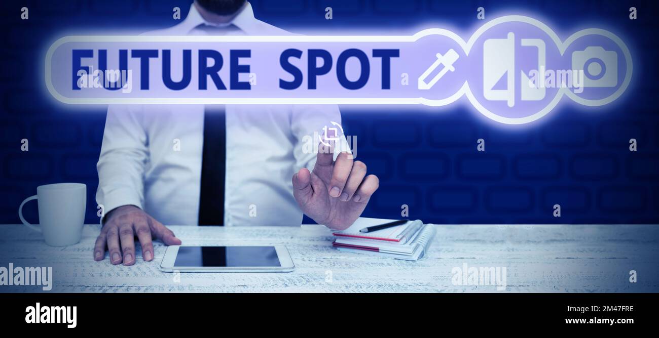 Inspiration showing sign Future Spot. Business idea refers to an action ... Inspiration showing sign Future Spot. Business idea refers to an action ...