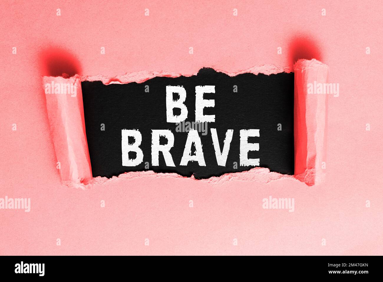 Text sign showing Be Brave. Business overview ready to face and endure ...