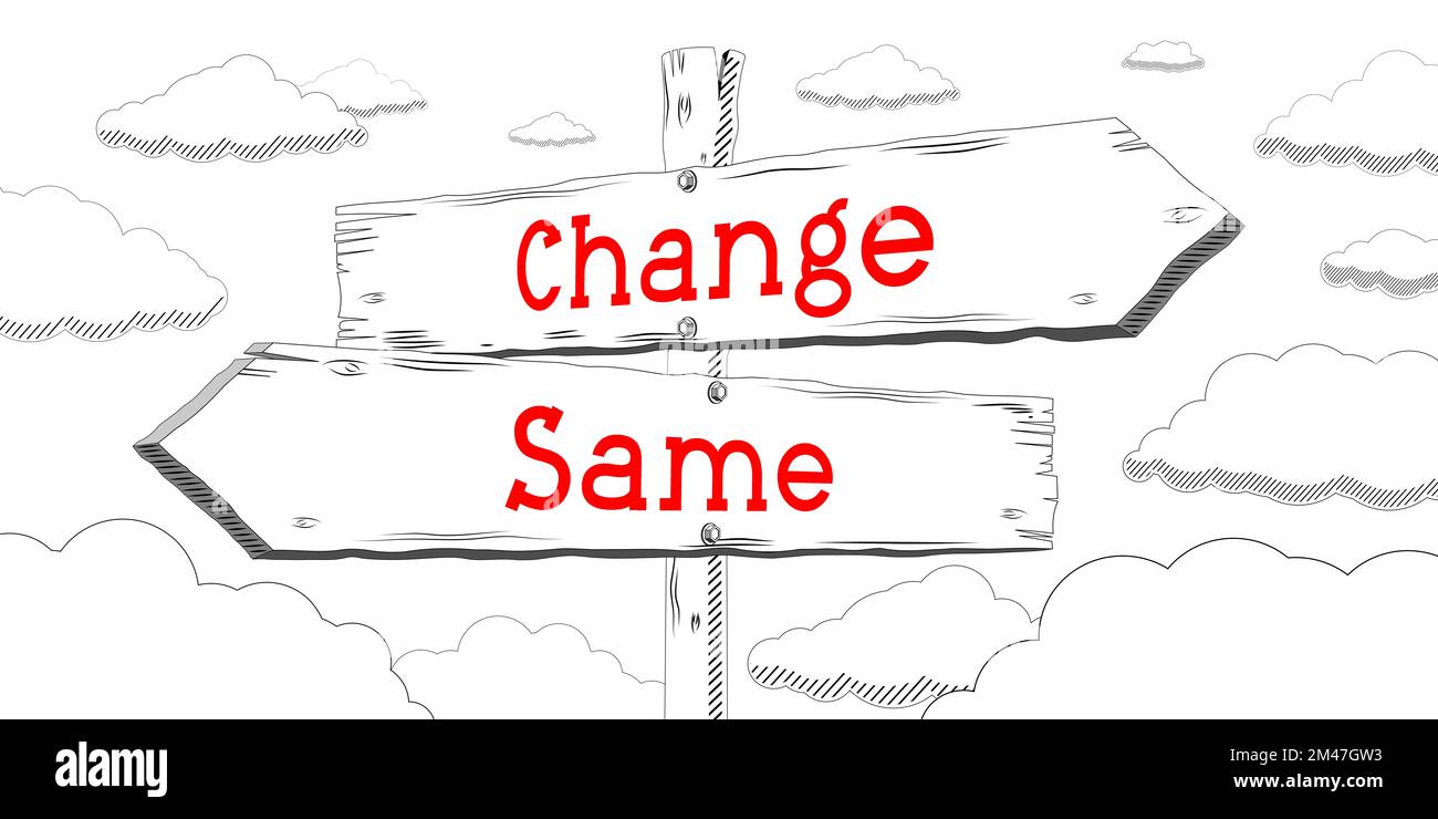 Change, same - outline signpost with two arrows Stock Photo - Alamy