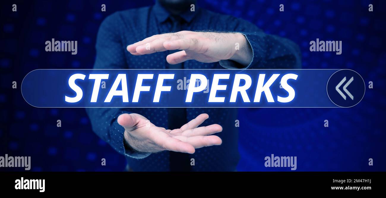 Sign displaying Staff Perks. Word Written on Workers Benefits Bonuses ...