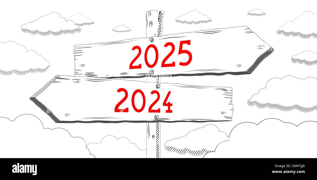 2024 and 2025 - outline signpost with two arrows Stock Photo - Alamy