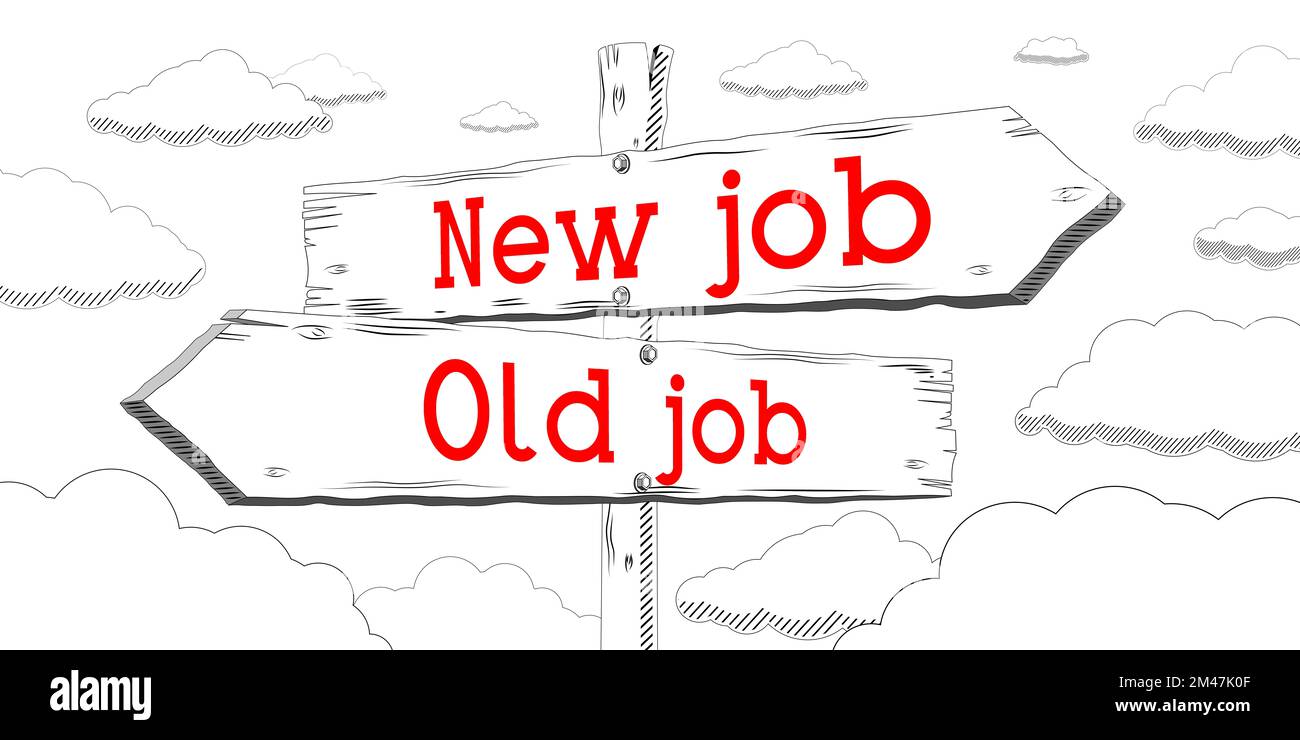 Old job and new job - outline signpost with two arrows Stock Photo - Alamy