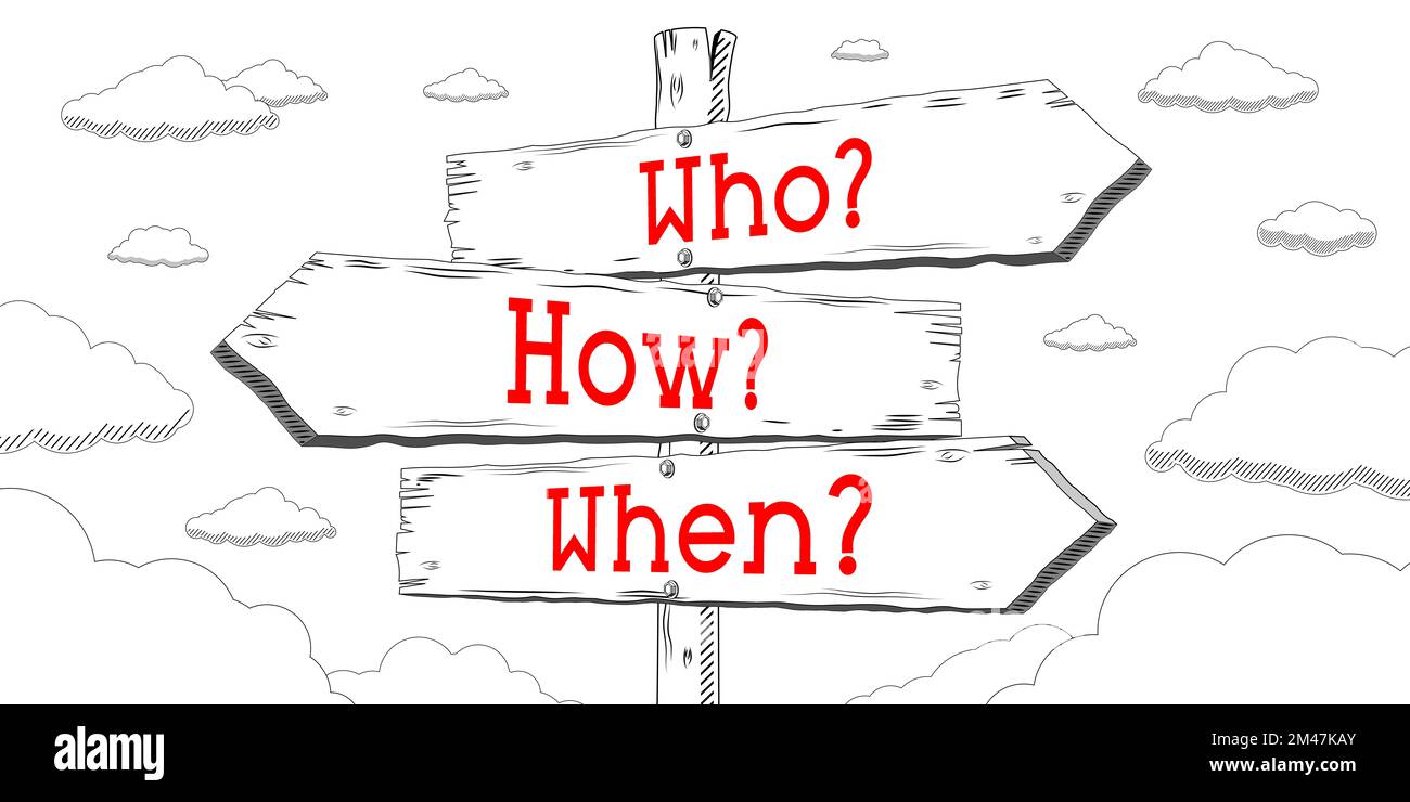 Who, how, when - outline signpost with three arrows Stock Photo - Alamy