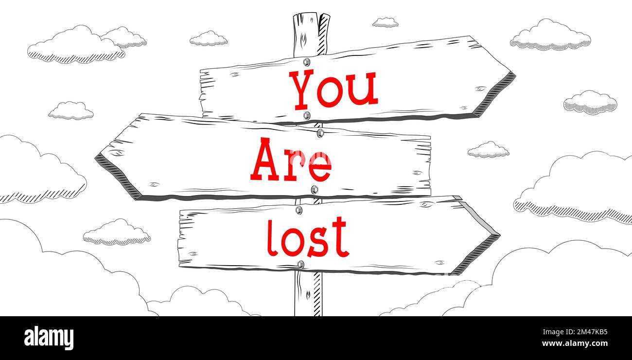 You are lost - outline signpost with three arrows Stock Photo - Alamy