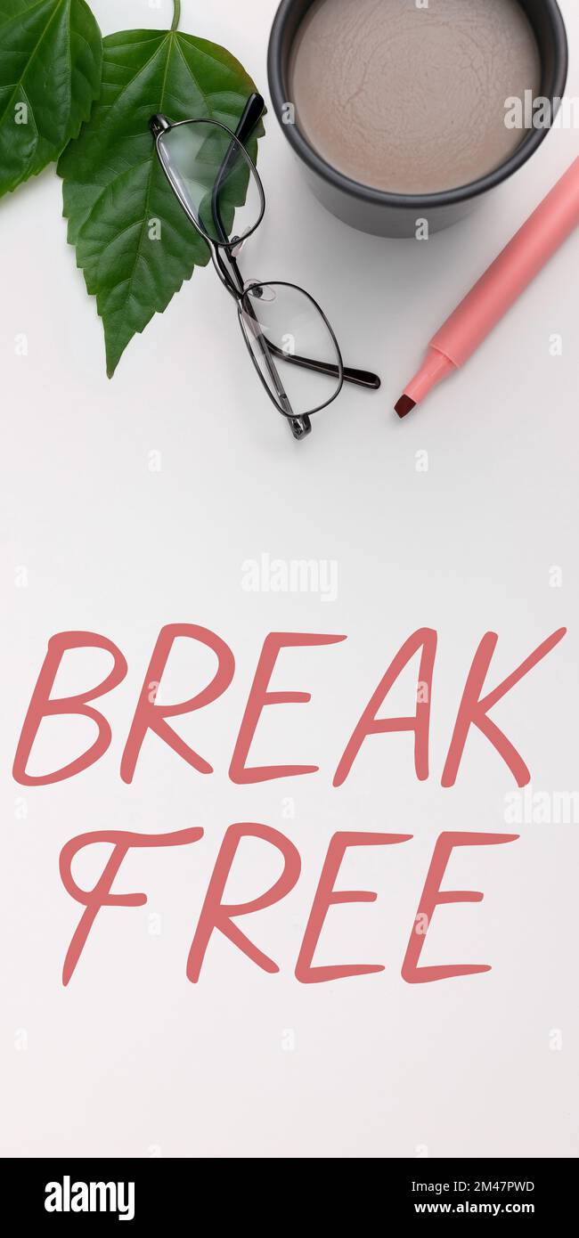 Text caption presenting Break Free. Concept meaning another way of ...