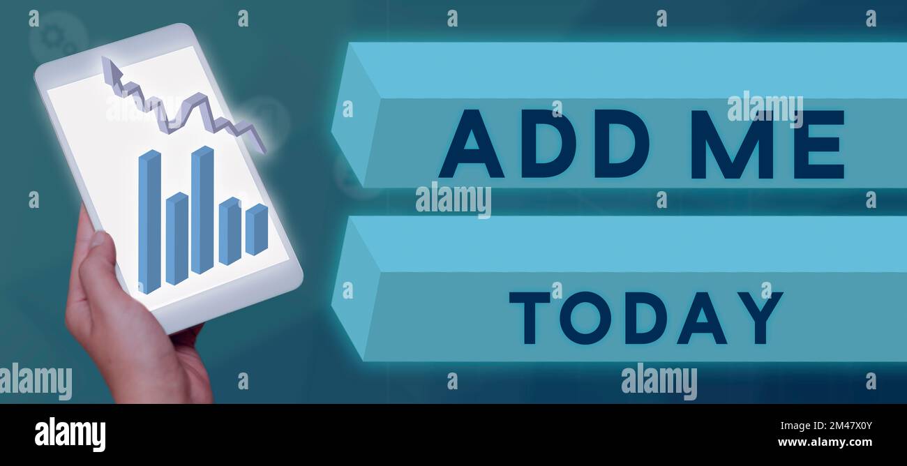 Sign displaying Add Me. Business showcase asking someone to add oneself ...