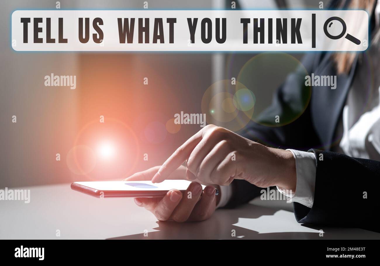 Text sign showing Tell Us What You Think. Business approach Express ...