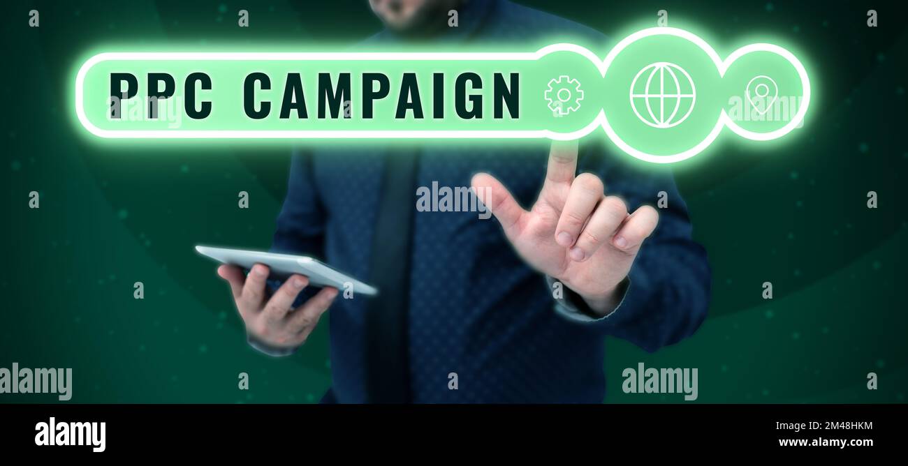 Text sign showing Ppc Campaign. Concept meaning use PPC in order to ...