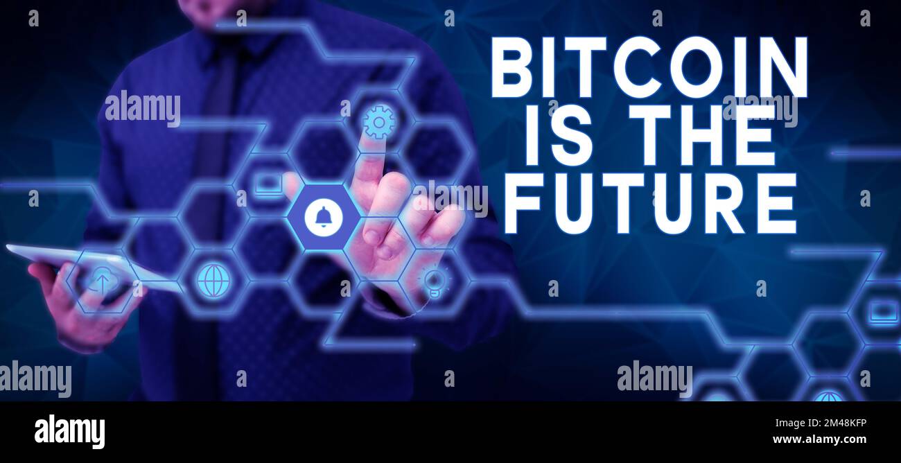Conceptual caption Bitcoin Is The Future. Business concept digital ...