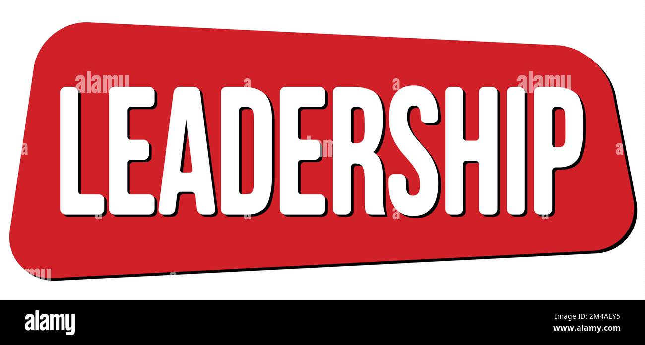 LEADERSHIP text written on red trapeze stamp sign Stock Photo - Alamy