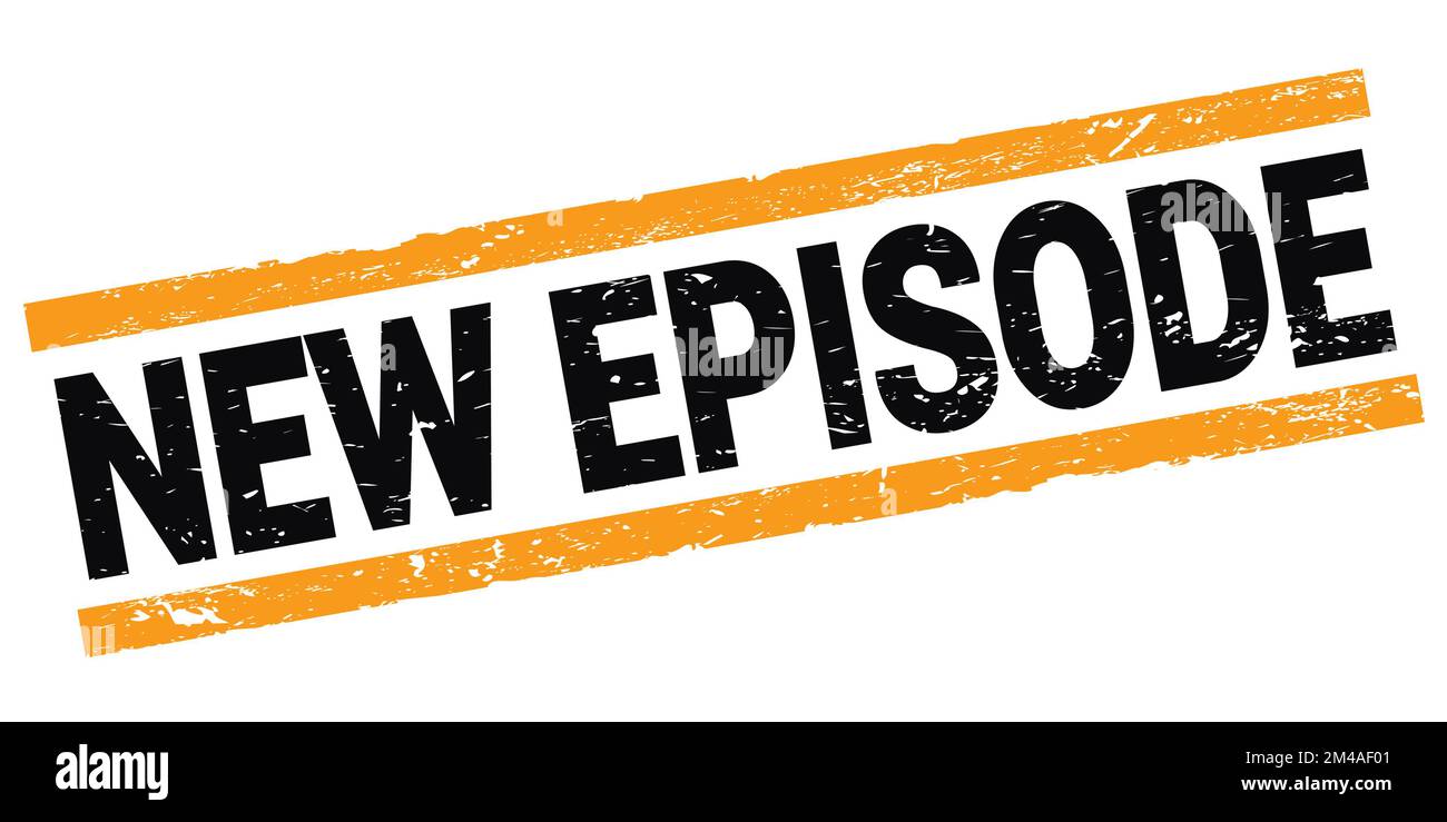 New episode stamp hi-res stock photography and images - Alamy