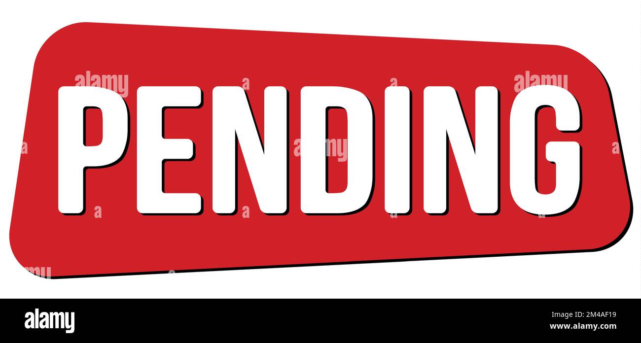 PENDING text written on red trapeze stamp sign Stock Photo - Alamy