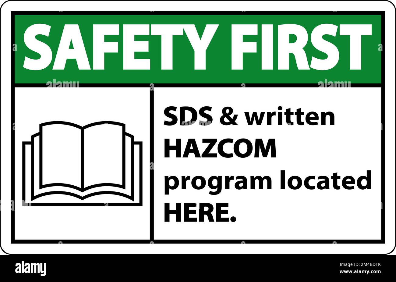 Safety First SDS and HazCom Located Here Sign On White Background Stock ...