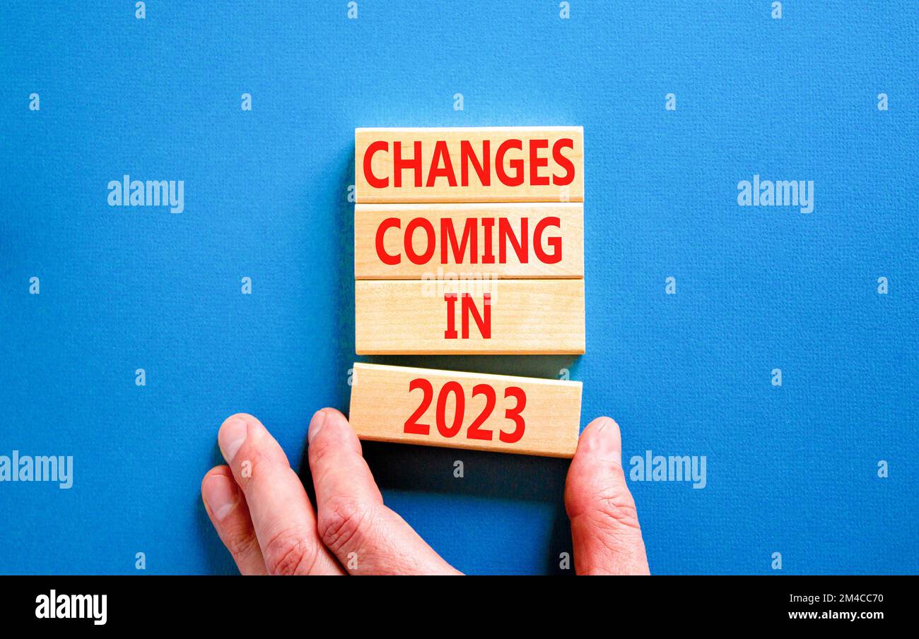 Changes coming in 2023 symbol. Concept word Changes coming in 2023 on ...