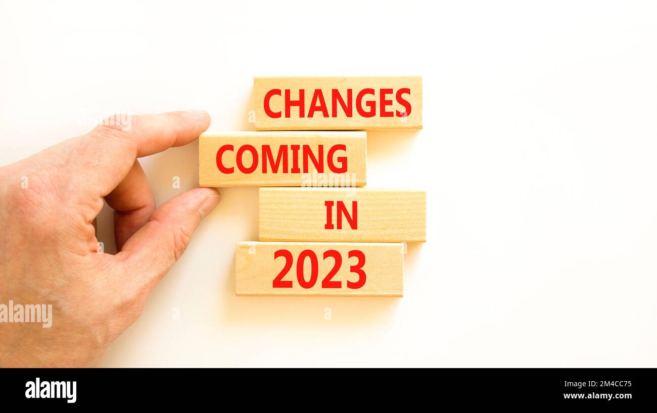 Changes coming in 2023 symbol. Concept word Changes coming in 2023 on ...