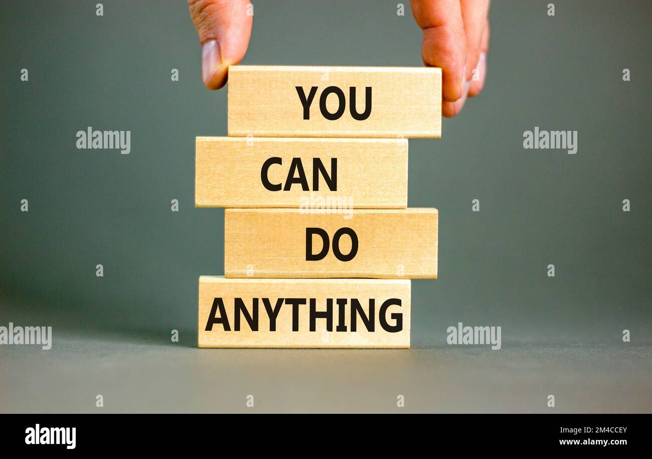 You can do anything symbol. Concept word You can do anything on wooden ...